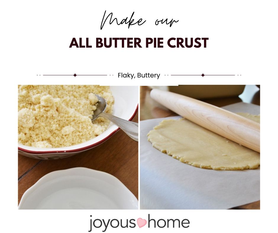 All Butter Pie Crust Recipe | Joyous Home